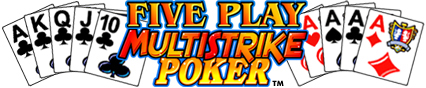 Five Play Multi-Strike Poker - Play the Game Online!